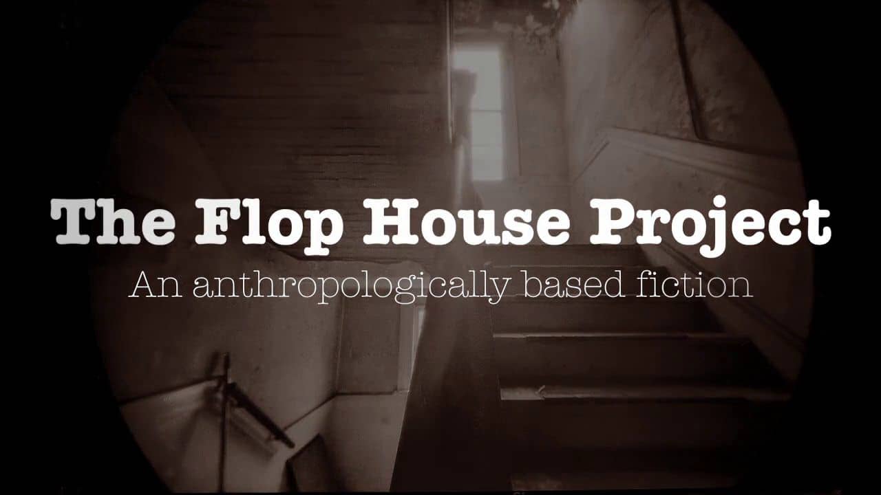 The Flop House Project: An Anthropologically Based Fiction on Vimeo
