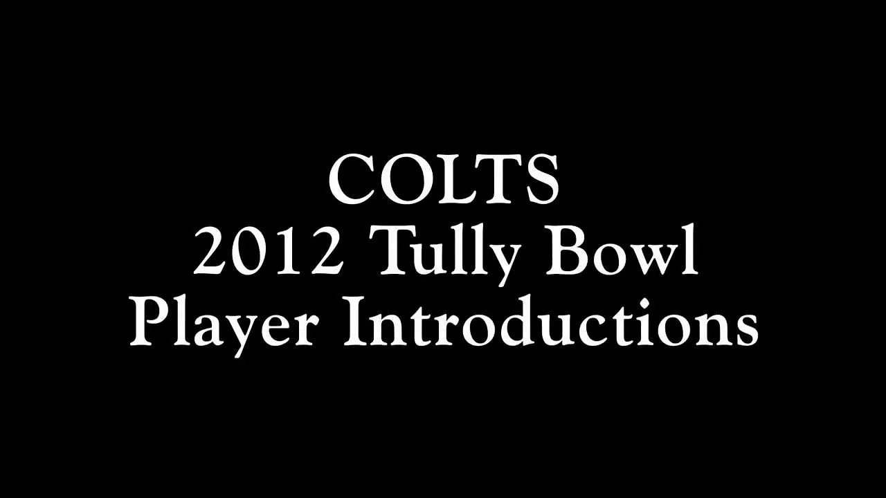 Colts - 2012 Tully Bowl Player Introductions on Vimeo