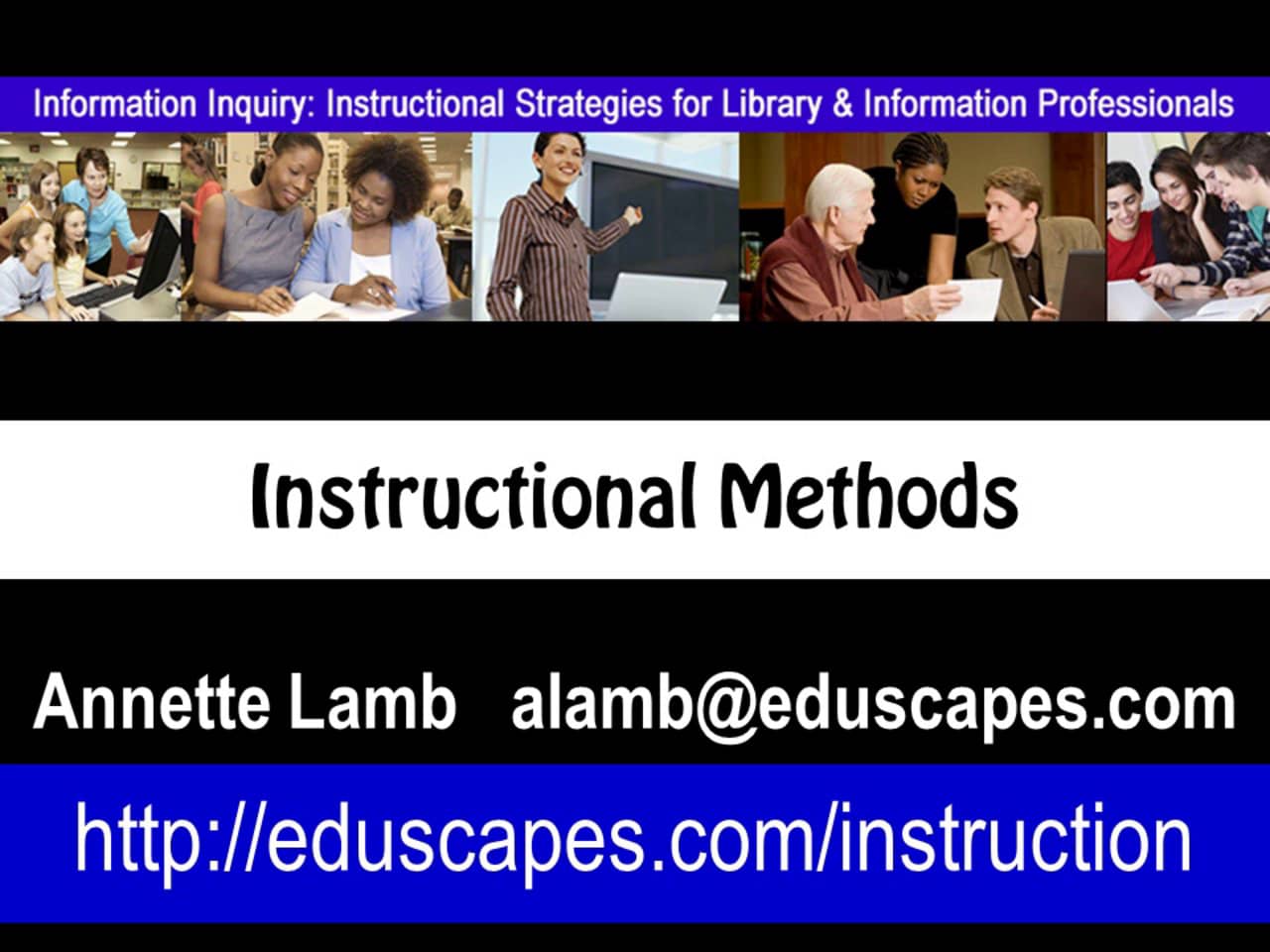Information Inquiry & Instruction, Part 11: Instructional Methods on Vimeo