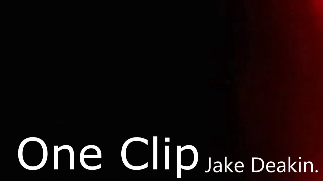 Jake Deakin One Clip. on Vimeo