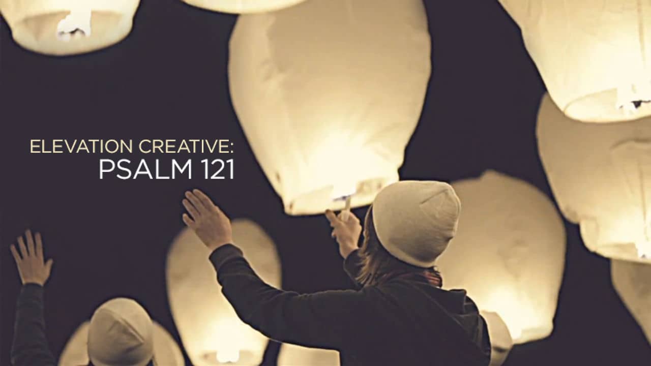 Elevation Creative: Psalm 121 on Vimeo