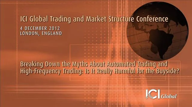 ICI Global Trading and Market Structure Conference: Breaking Down the ...