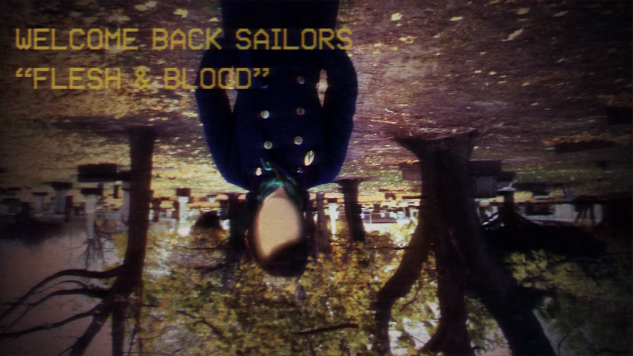 Welcome Back Sailors - Flesh & Blood (Official music video) on Vimeo