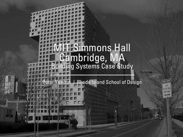 Case Study : MIT Simmons Hall