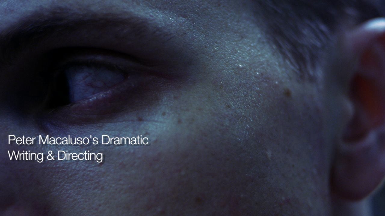 Peter Macaluso - Directing Reel - Drama on Vimeo