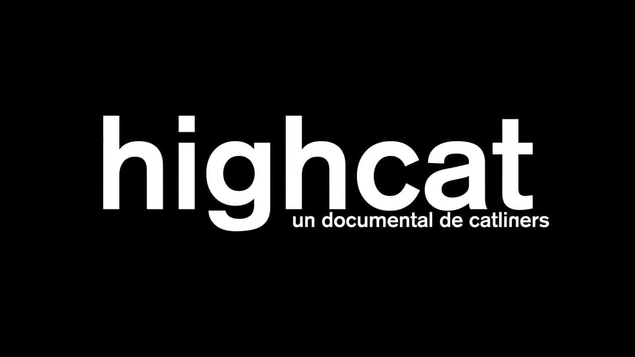 Highcat, Un Documental de Catliners on Vimeo