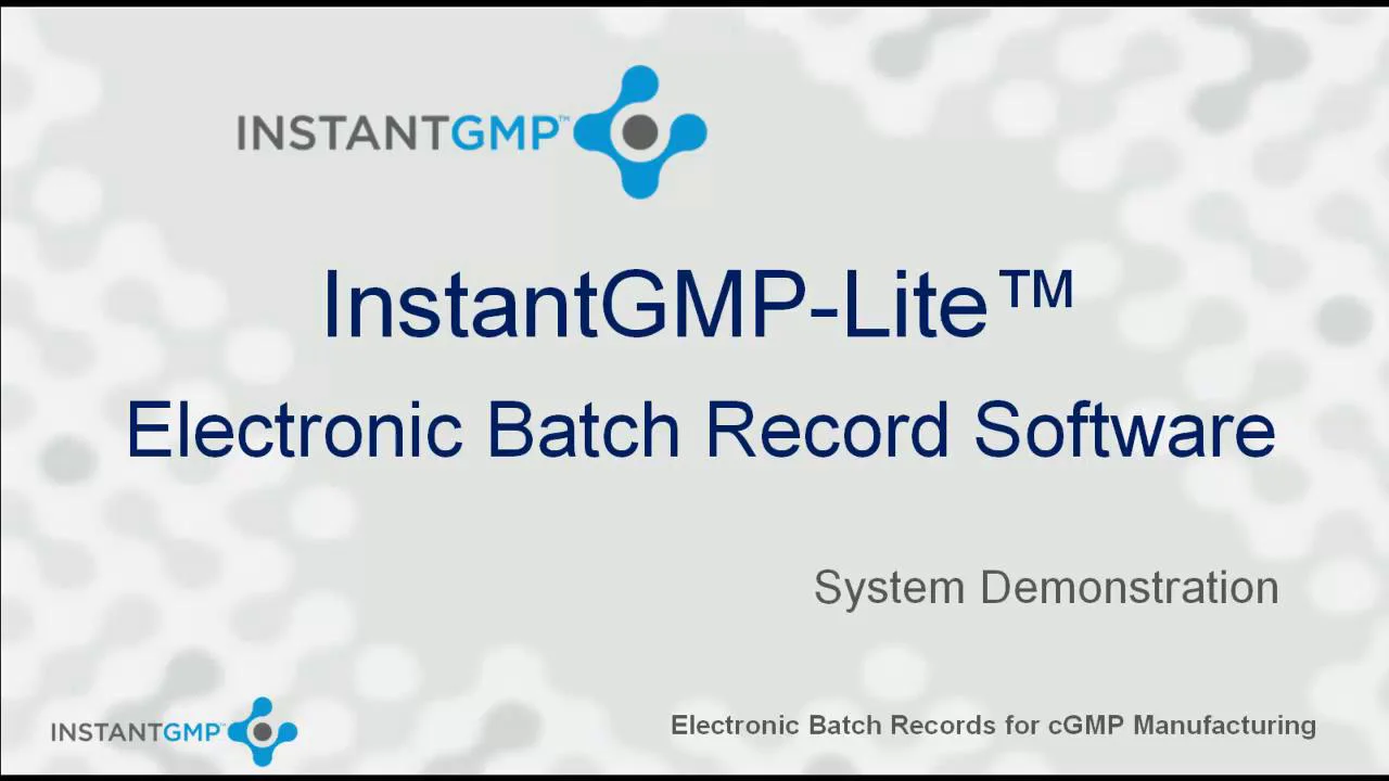 InstantGMP-Lite EBR Demo - Electronic Batch Records for cGMP ...
