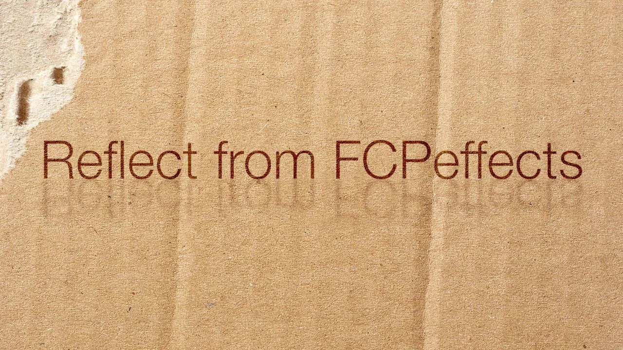 Reflect - a reflection plugin for Final Cut Pro X on Vimeo