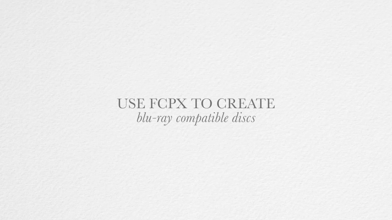 Ben Consoli Tutorials - Blu-Ray Compatible Discs in FCPX on Vimeo