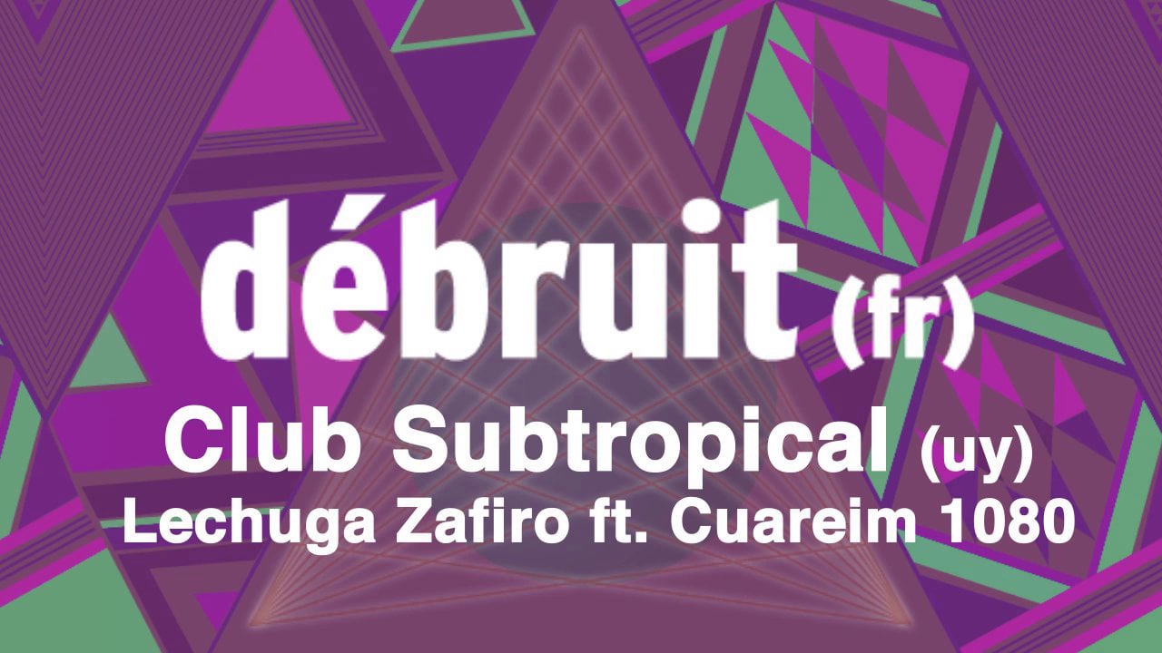 TRANSATLANTICO débruit (fr) + Club Subtropical en Montevideo on Vimeo
