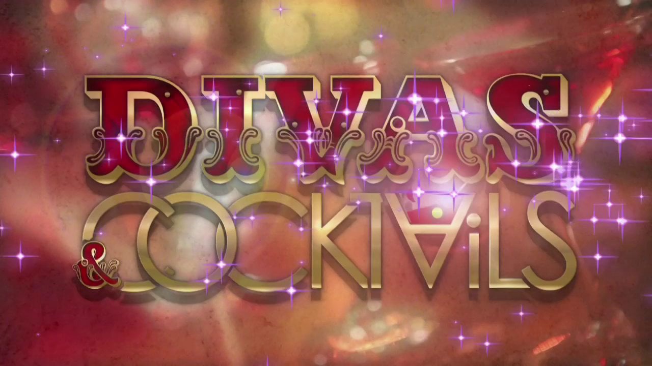 Divas and Cocktails HD on Vimeo