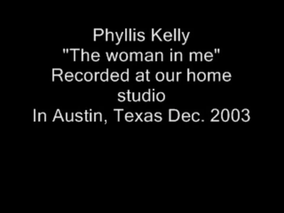 Phyllis Kelly "The Woman In Me" on Vimeo