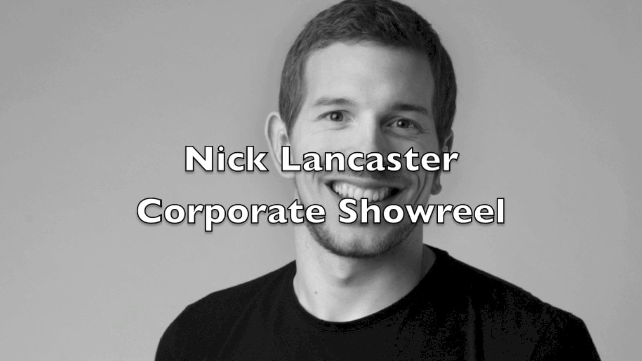 Nick Lancaster Corporate Showreel (Voice) on Vimeo
