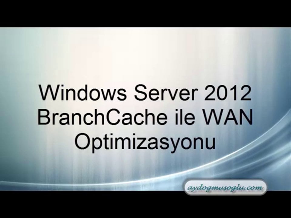 Windows Server 2012 BranchCache on Vimeo