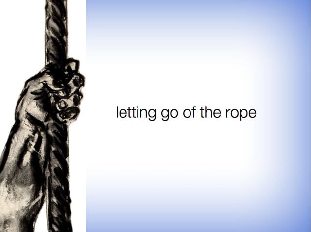 Letting Go of The Rope- 5.5.2013 on Vimeo