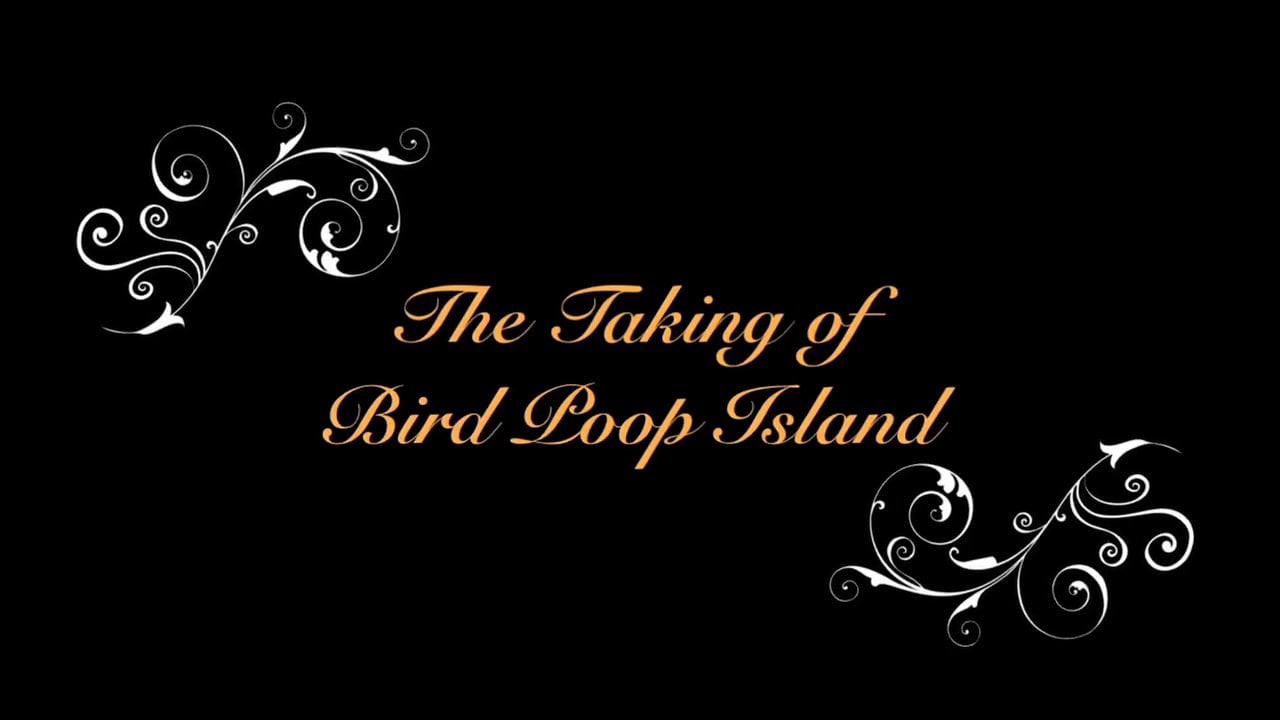 The Taking Of Bird Poop Island on Vimeo