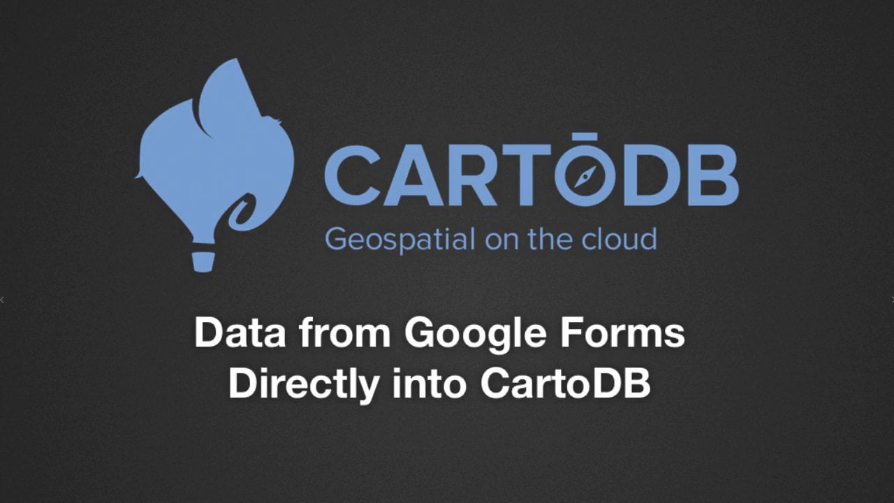 Store Google Forms data directly into CartoDB on Vimeo