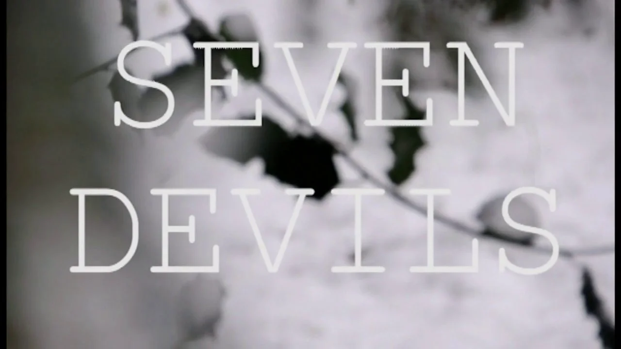 Seven Devils Music Video on Vimeo