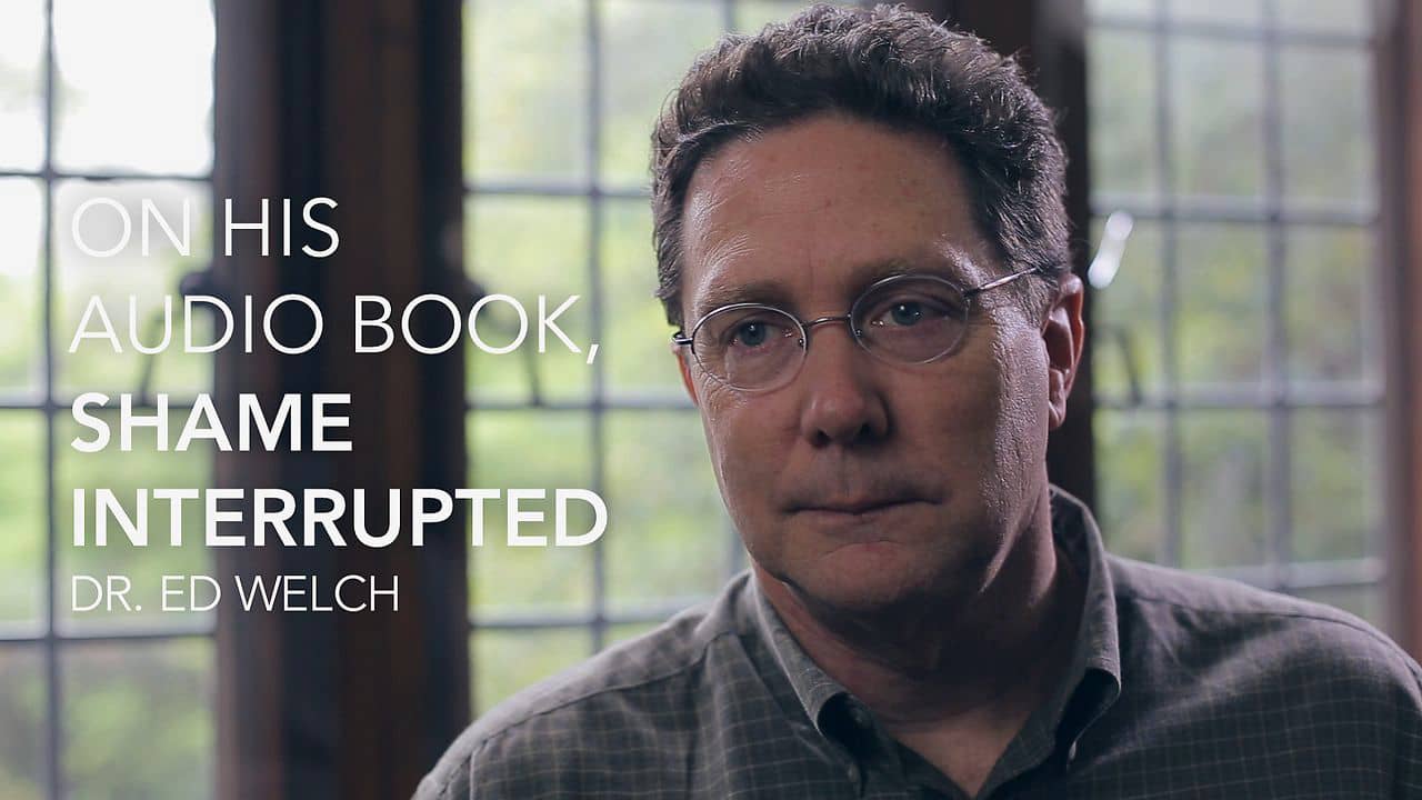 Ed Welch on His Audio Book Shame Interrupted on Vimeo