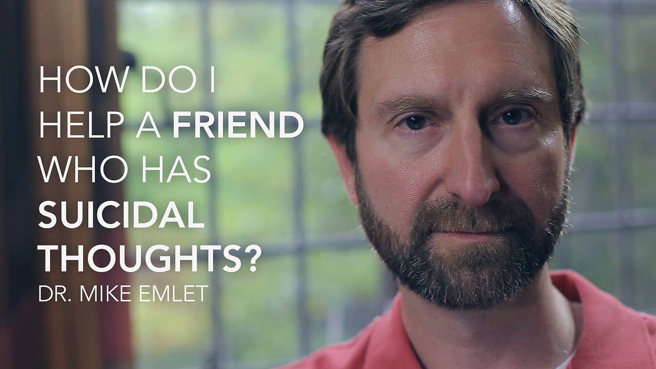 HOW DO I HELP A FRIEND WHO HAS SUICIDAL THOUGHTS - Mike Emlet on Vimeo