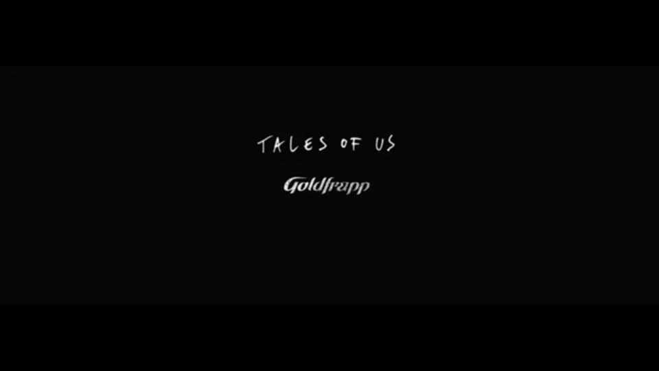Goldfrapp 'Tales Of Us' Trailer on Vimeo