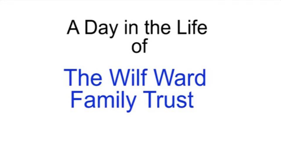 A day in the life of The Wilf Ward Family Trust on Vimeo