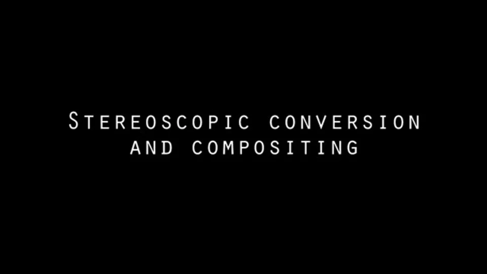 Stereoscopic Conversion & Compositing Showreel with anaglyph preview 2013