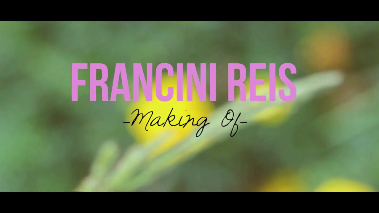 Francini Reis - Making Of on Vimeo