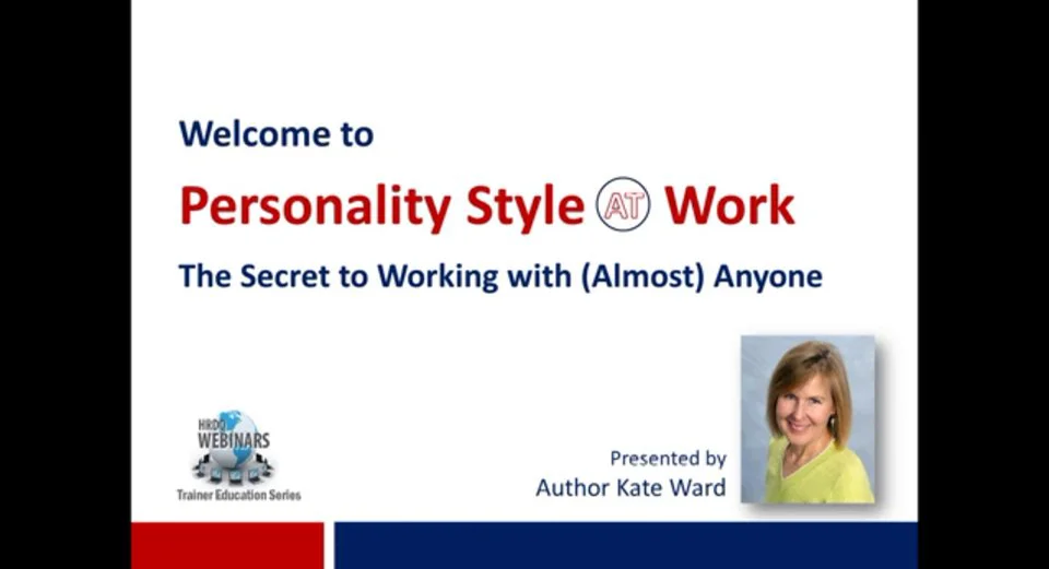 Personality Style at Work: The Secret to Working with (Almost) Anyone