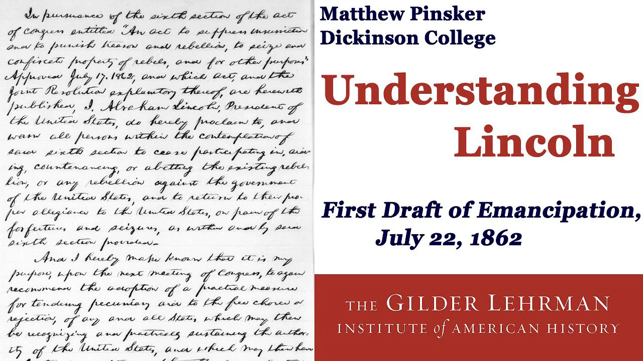 Matthew Pinsker: Understanding Lincoln: First Draft of Emancipation (1862)