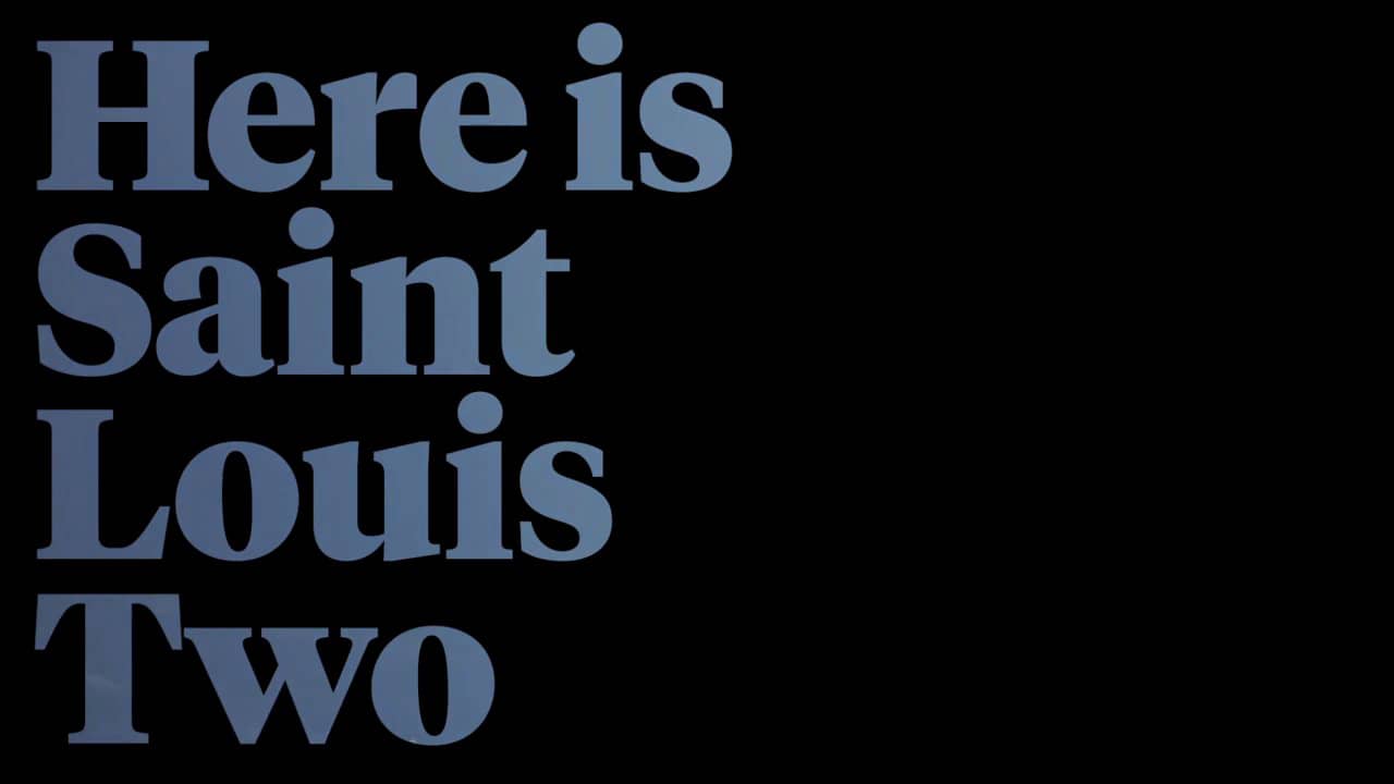 Here Is Saint Louis Two on Vimeo