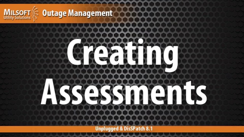 Outage Management Tutorials - Creating Assessments on Vimeo