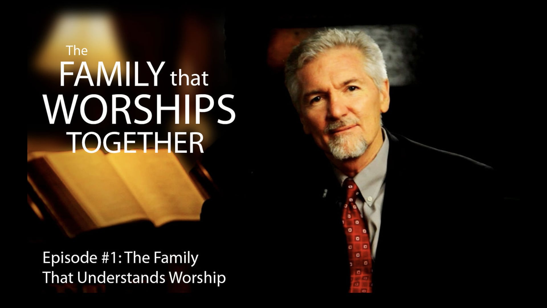 The Family That Understands Worship