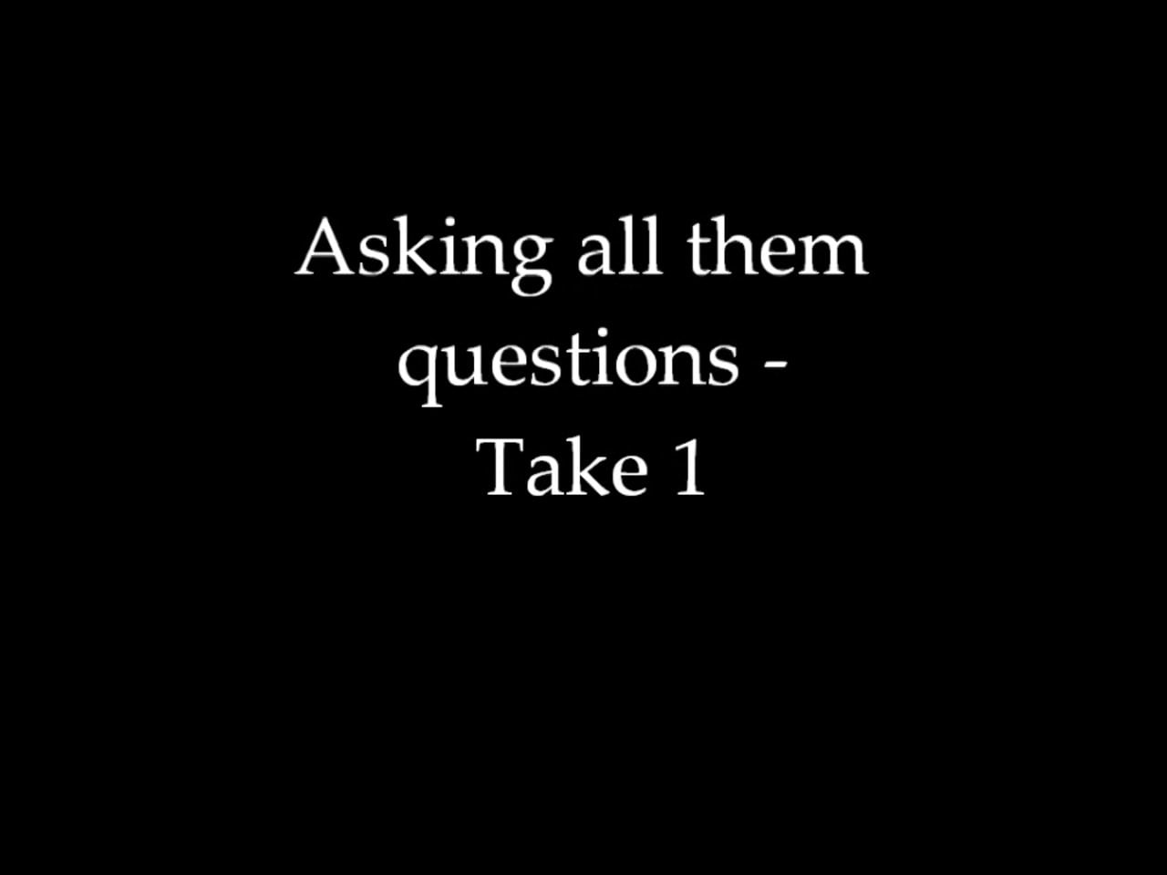RE asking all them questions on Vimeo