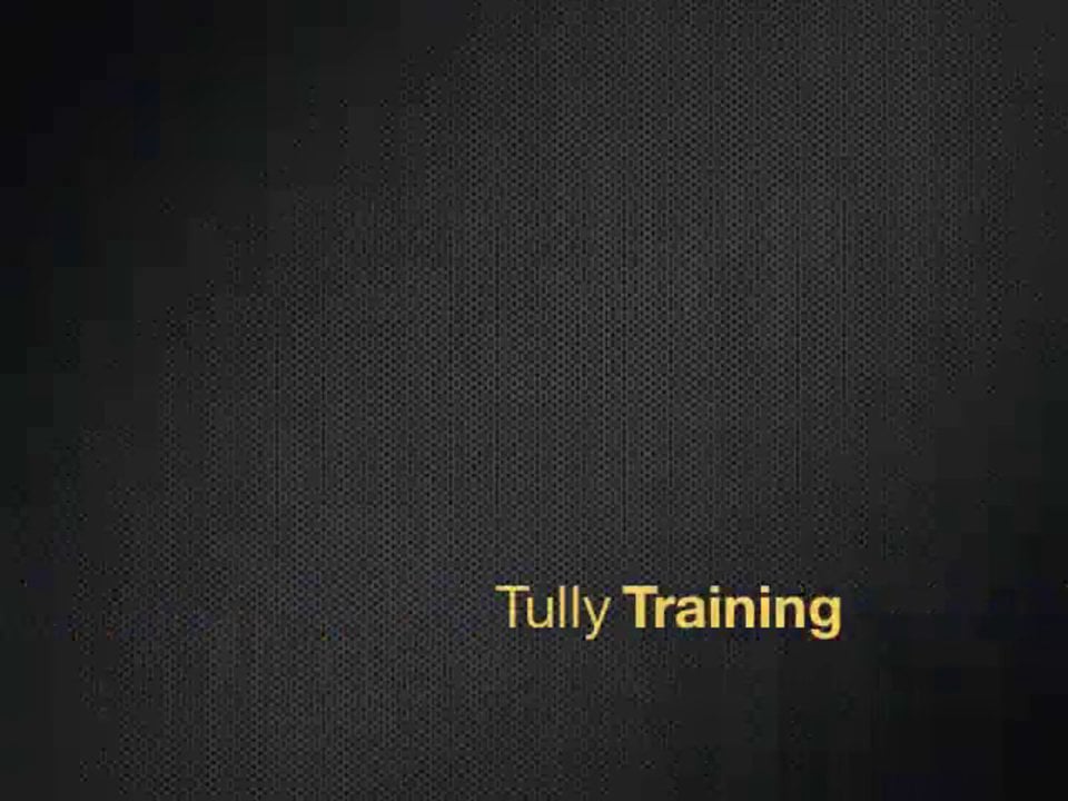 Tully Training on Vimeo