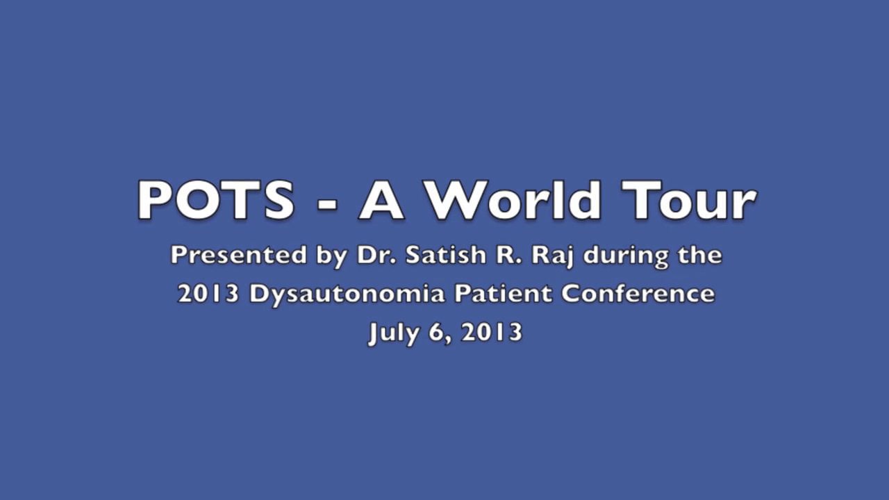POTS - A World Tour, presented by Dr. Satish R. Raj on Vimeo