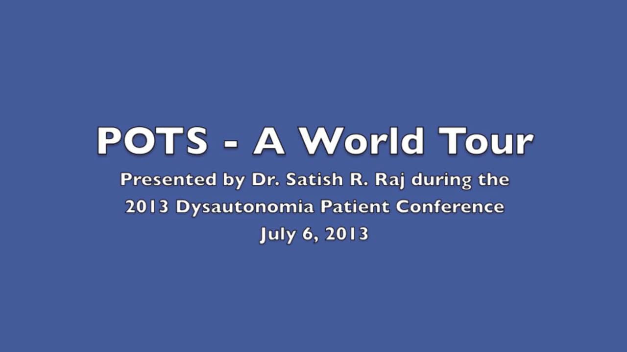 POTS - A World Tour, presented by Dr. Satish R. Raj on Vimeo