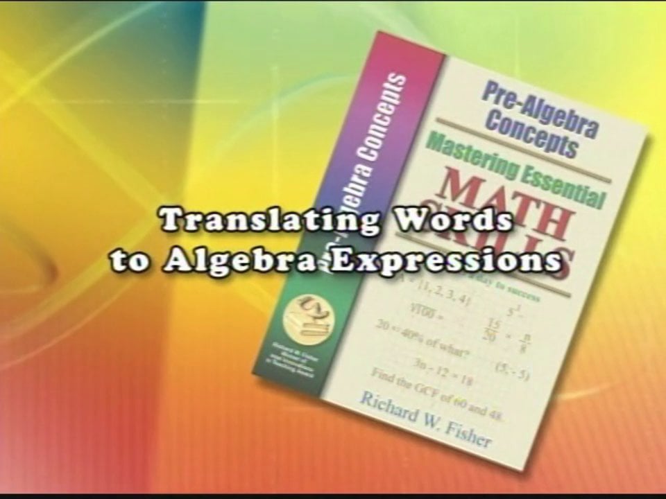 Library #3 Pre-Algebra - 38.PreAlgebra Concepts: Translating Words to ...