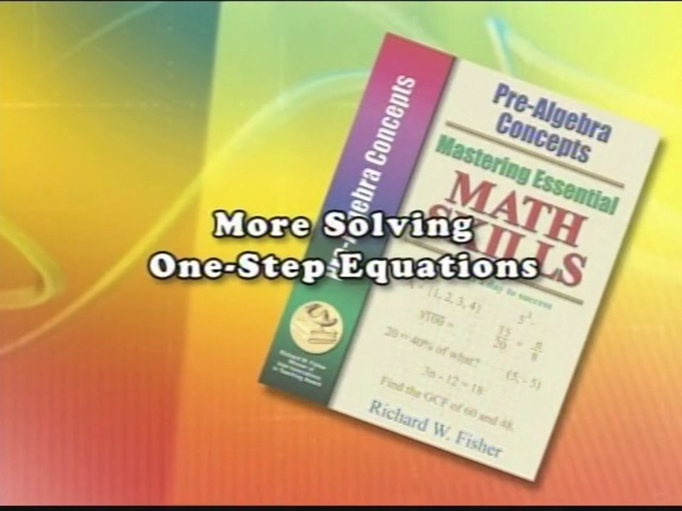 Library #3 Pre-Algebra - 34. PreAlgebra Concepts: More Solving One-Step ...