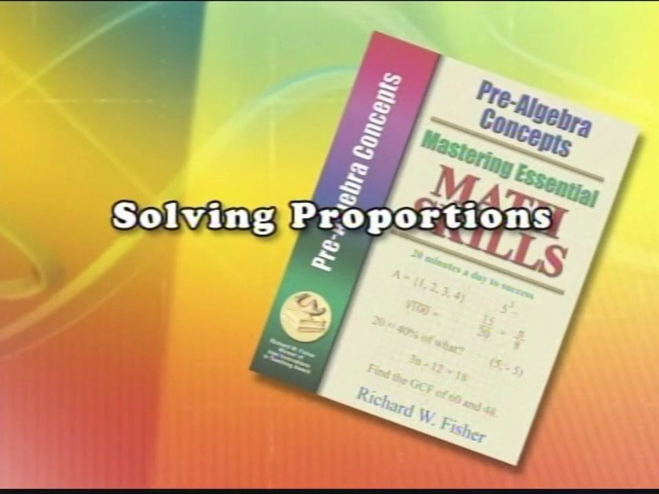 Library #3 Pre-Algebra - 16.PreAlgebra Concepts: Solving Proportions ...