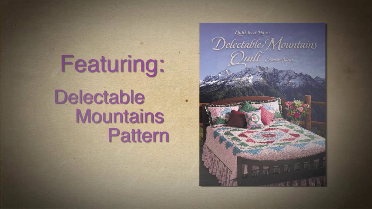 Quick Tips With Eleanor Burns: Delectable Mountain Quilt on Vimeo