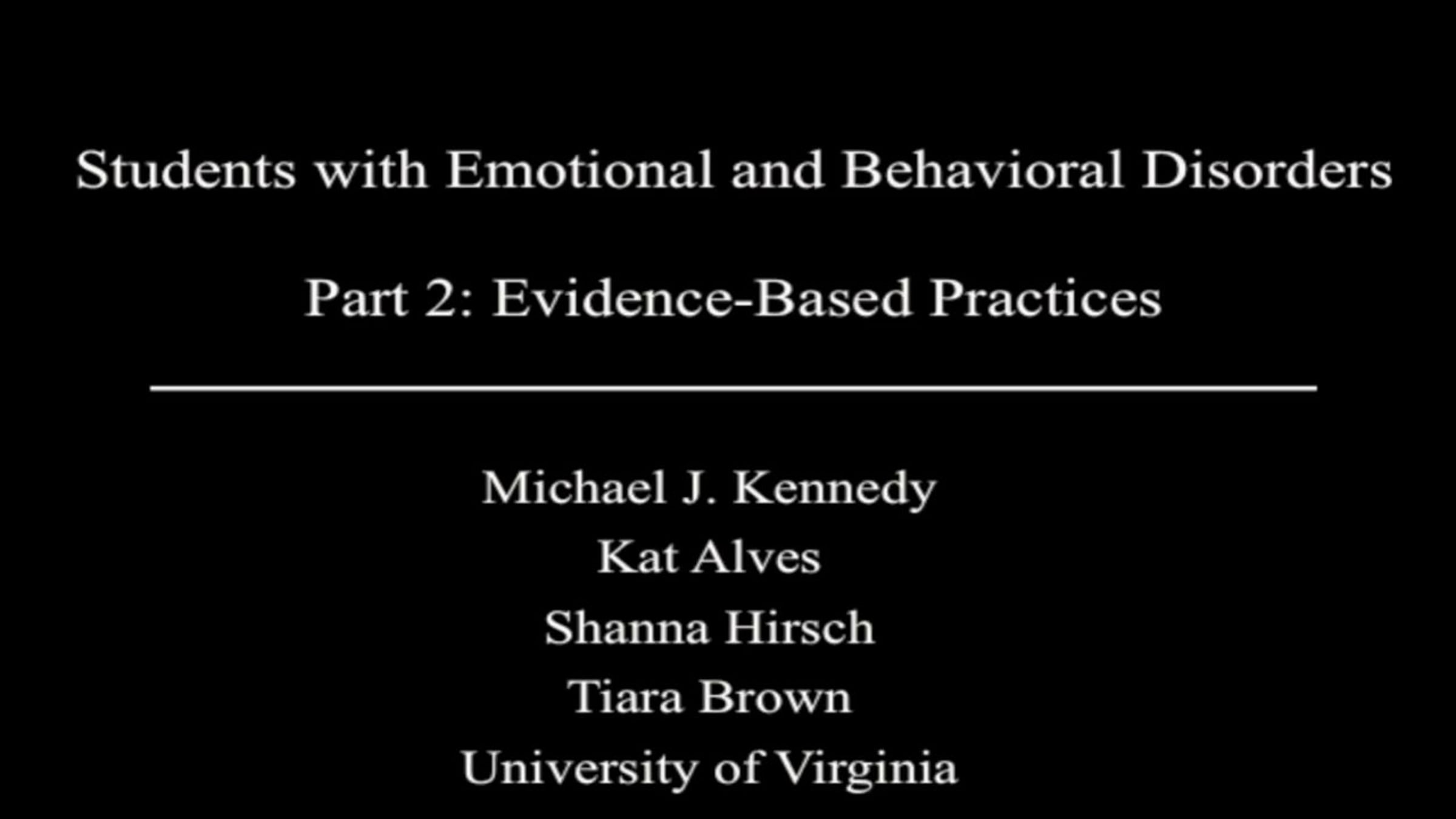 Students with Emotional & Behavioral Disorders - Part 2: Evidence-Based Practices