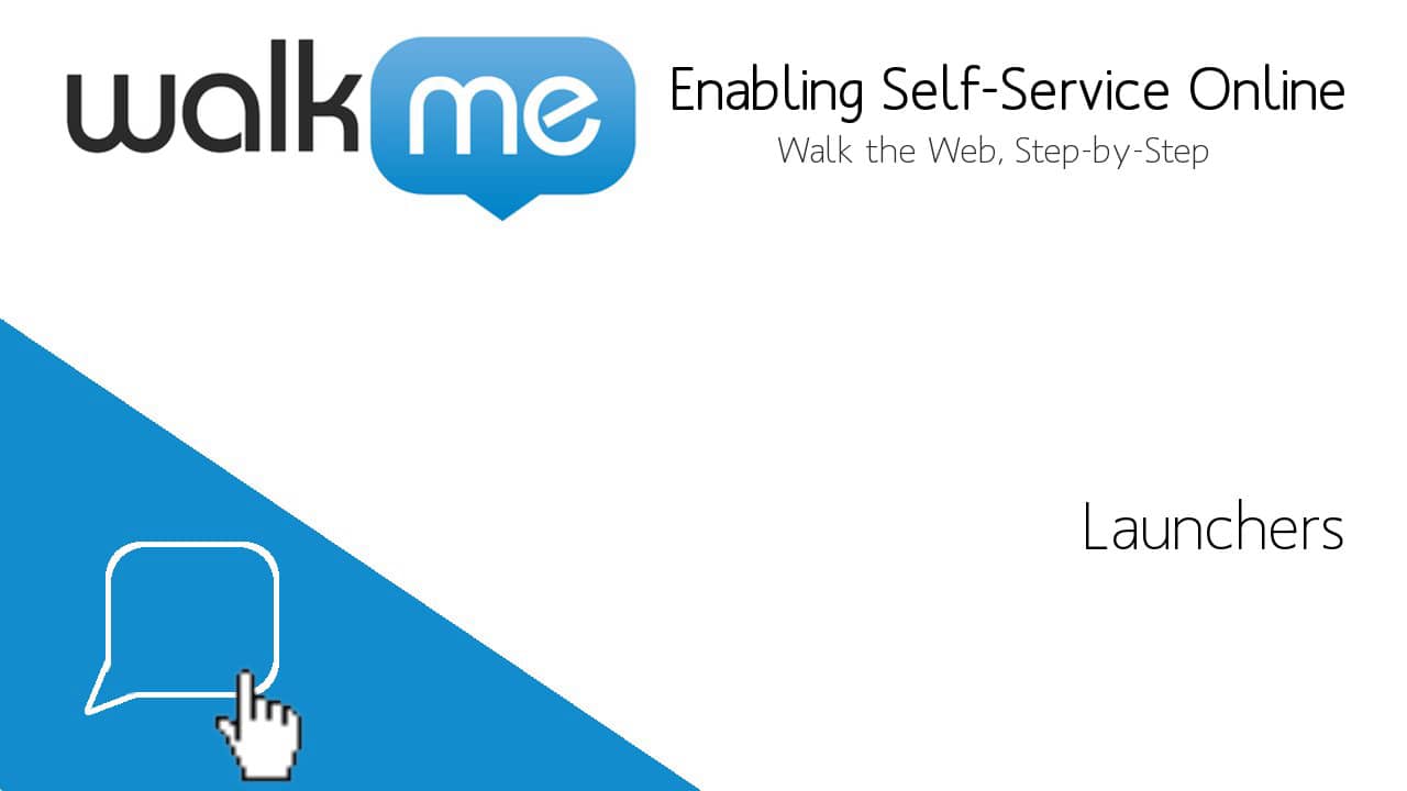 WalkMe Support - Launchers on Vimeo