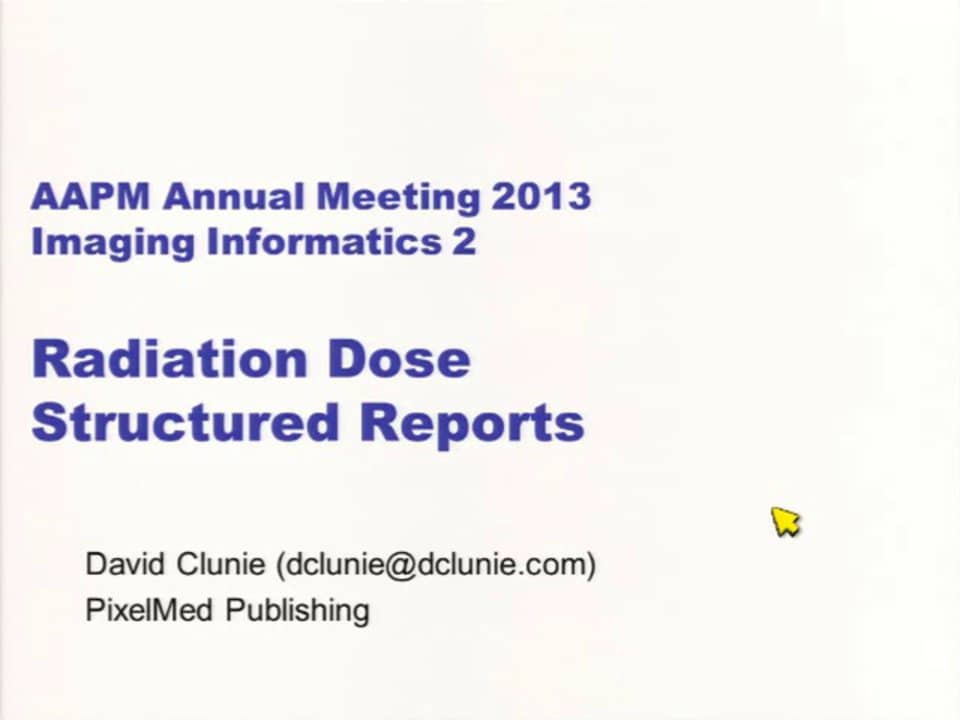 Radiation Dose Structured Reports - Basic concepts of DICOM SR on Vimeo