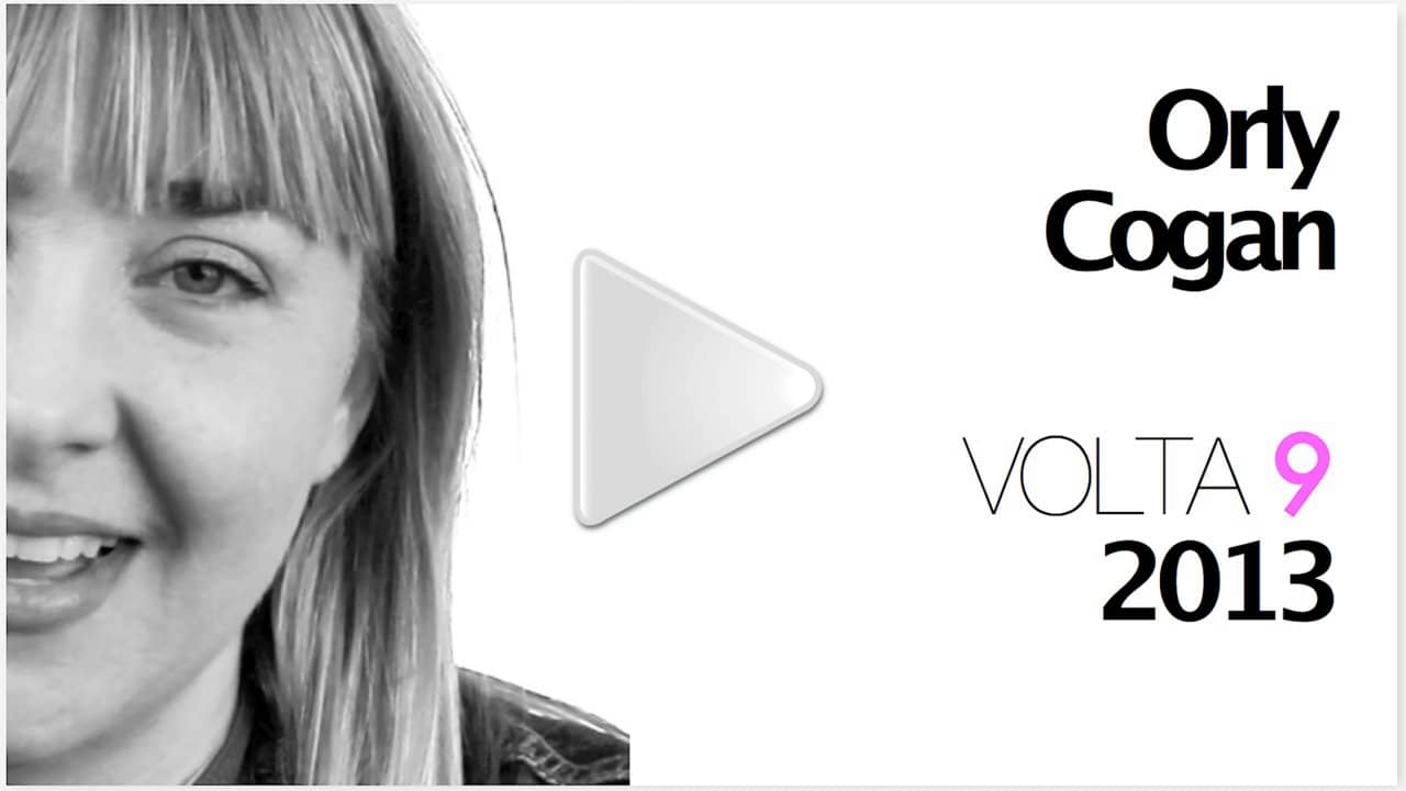 Orly Cogan at VOLTA 9 Basel 2013 on Vimeo