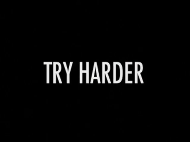 TRY HARDER on Vimeo