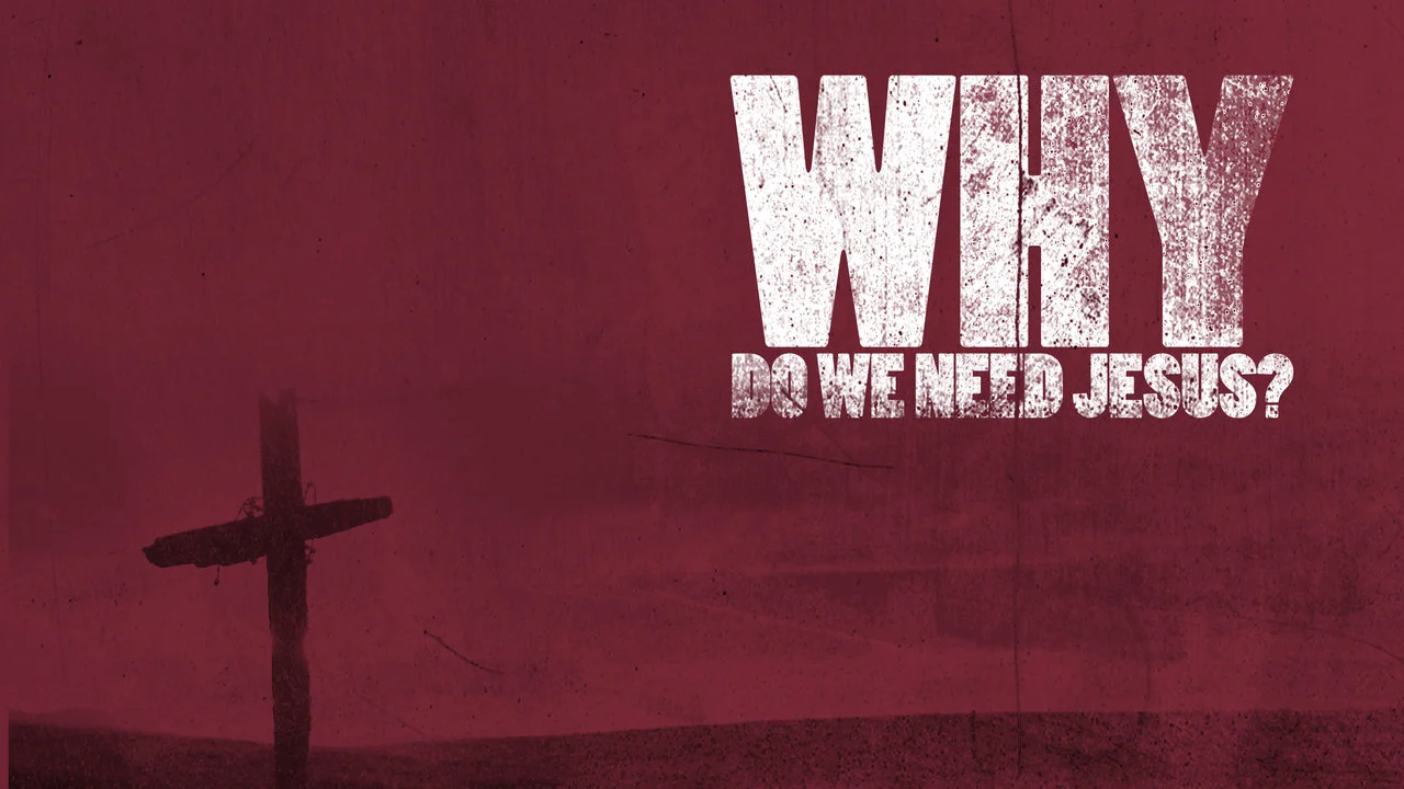 Why - Why do we need Jesus? on Vimeo