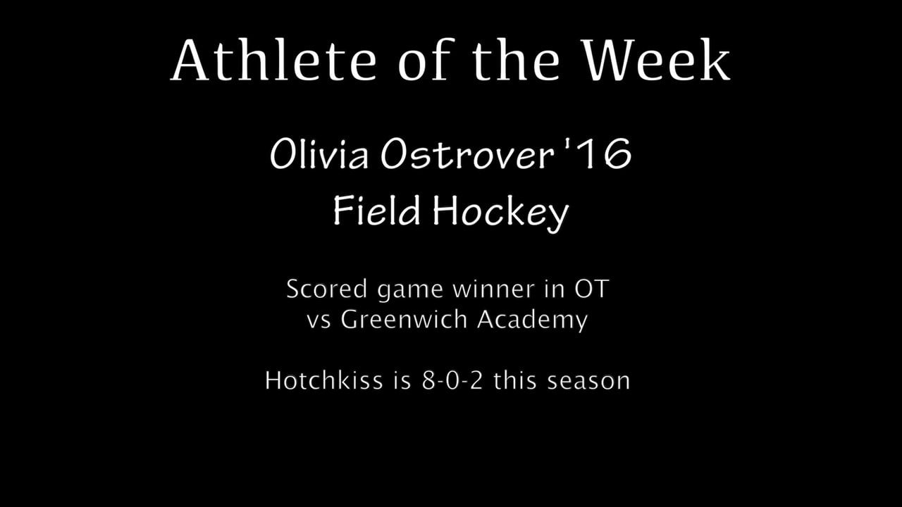 Athlete of the Week - Olivia Ostrover '16 on Vimeo