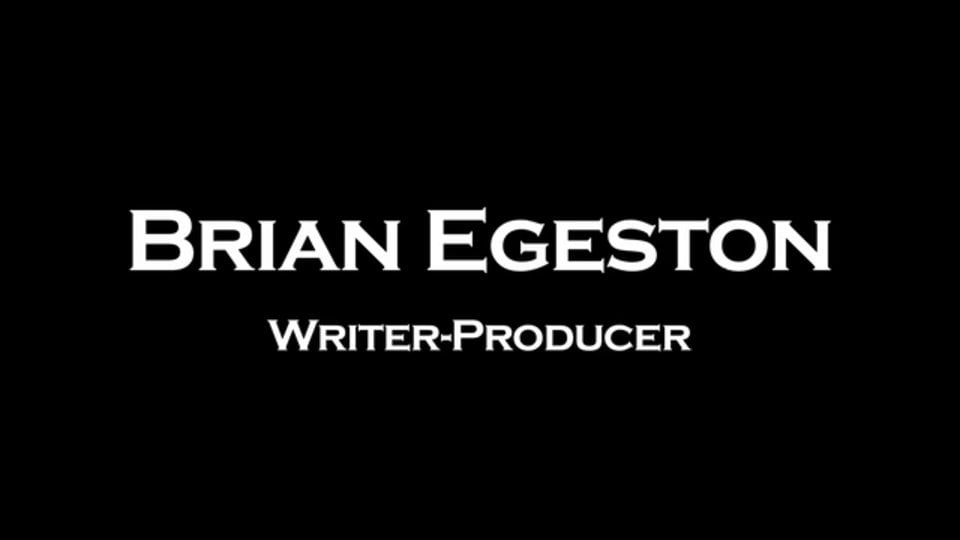 Brian Egeston Writer-Producer on Vimeo
