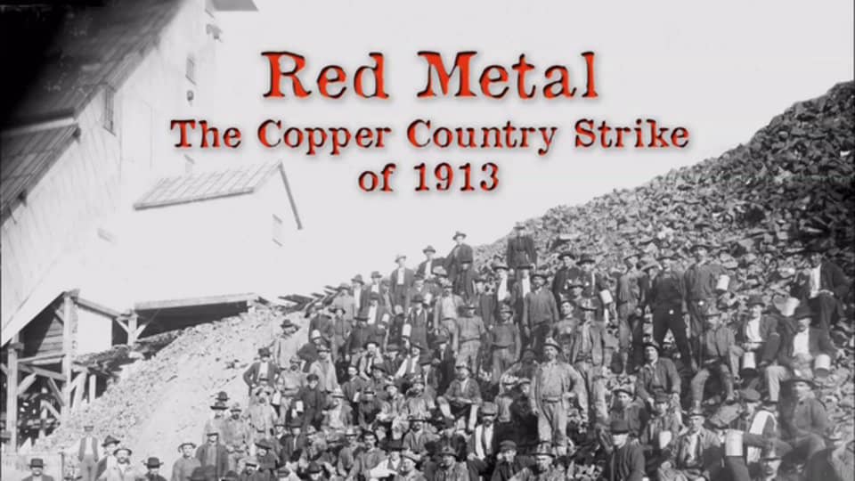 Red Metal: The Copper Country Strike of 1913 on Vimeo